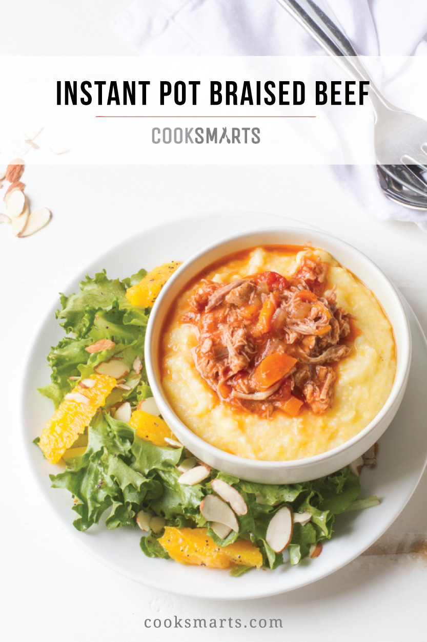 Instant Pot Braised Beef Recipe with Creamy Polenta | Cook Smarts