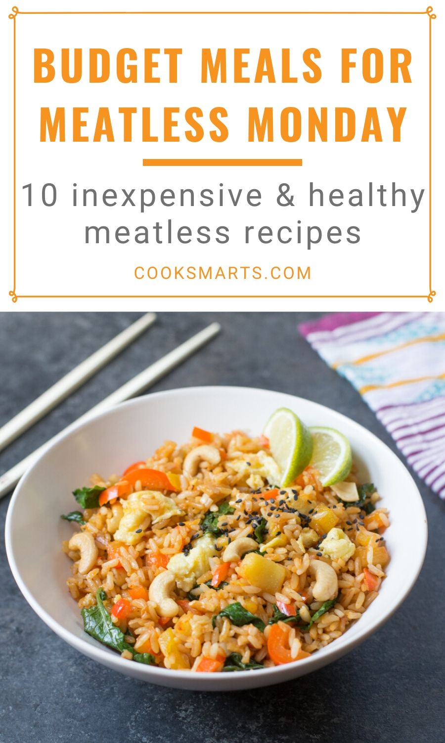 10 Budget Friendly Vegetarian Meals for Any Craving | Cook Smarts
