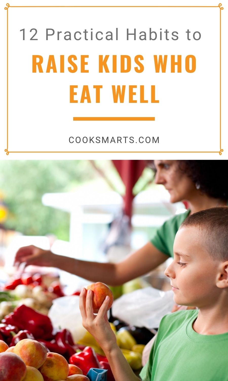 12 Practical Habits to Help Kids Eat Healthy | Cook Smarts
