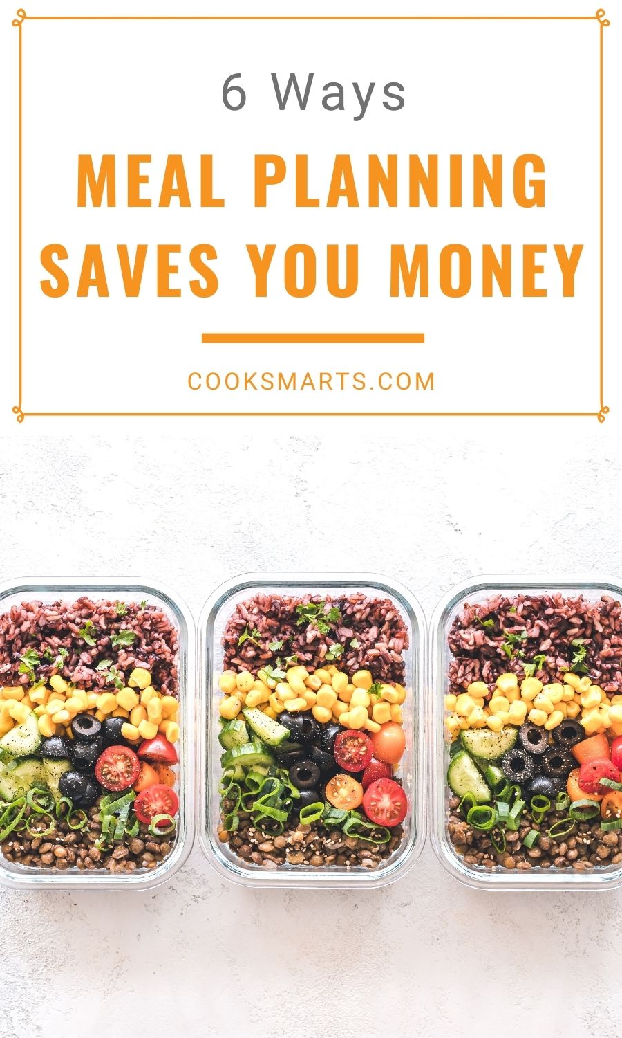 6 Reasons Meal Planning Will Help Your Food Budget | Cook Smarts