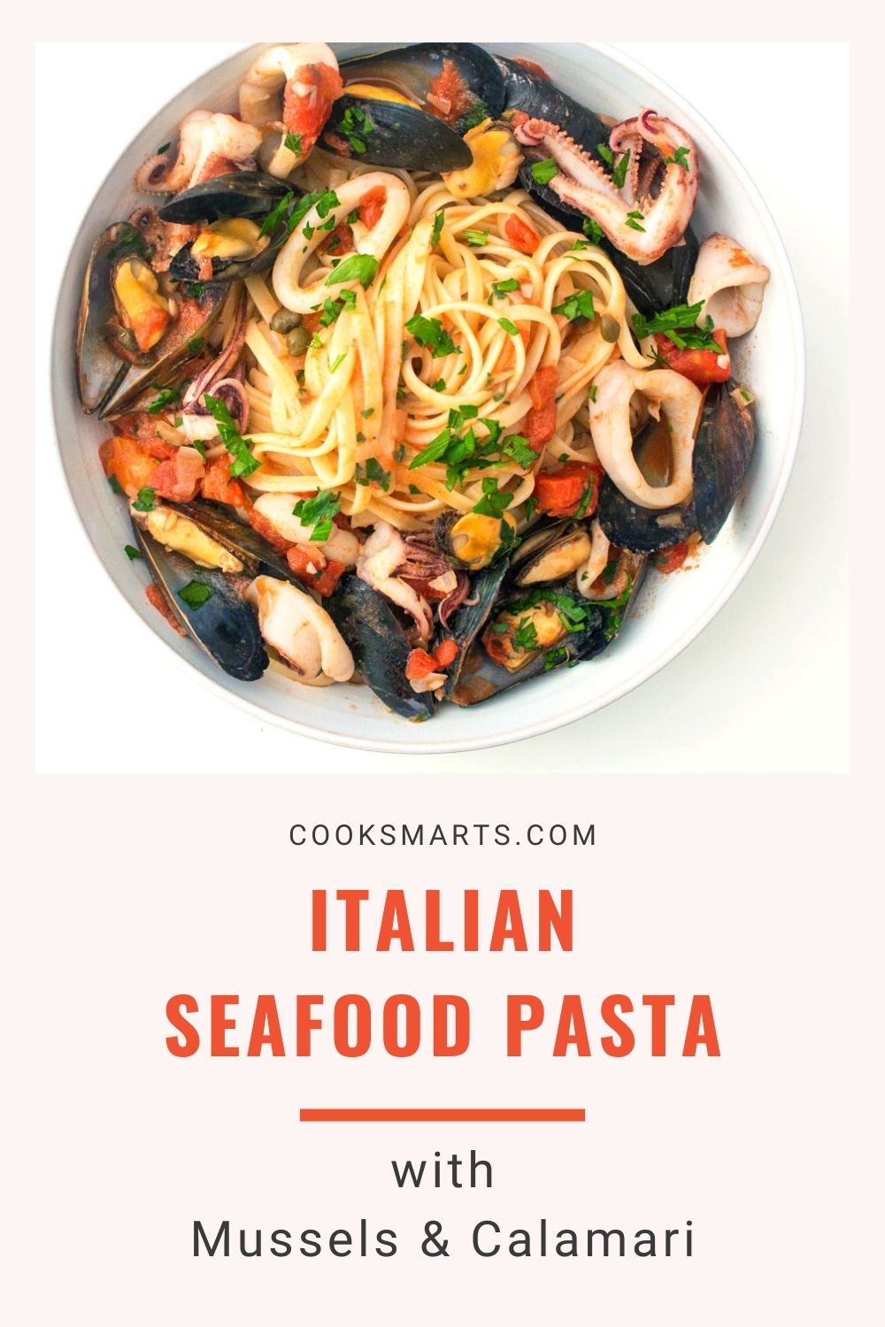 Italian Seafood Pasta with Mussels & Calamari | Cook Smarts