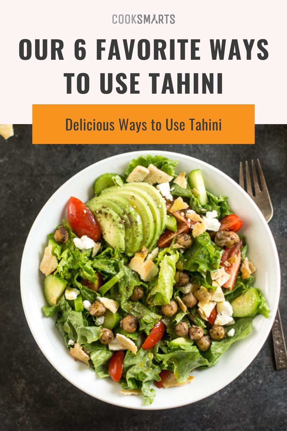 Our 7 Favorite Ways to Use Tahini | Cook Smarts